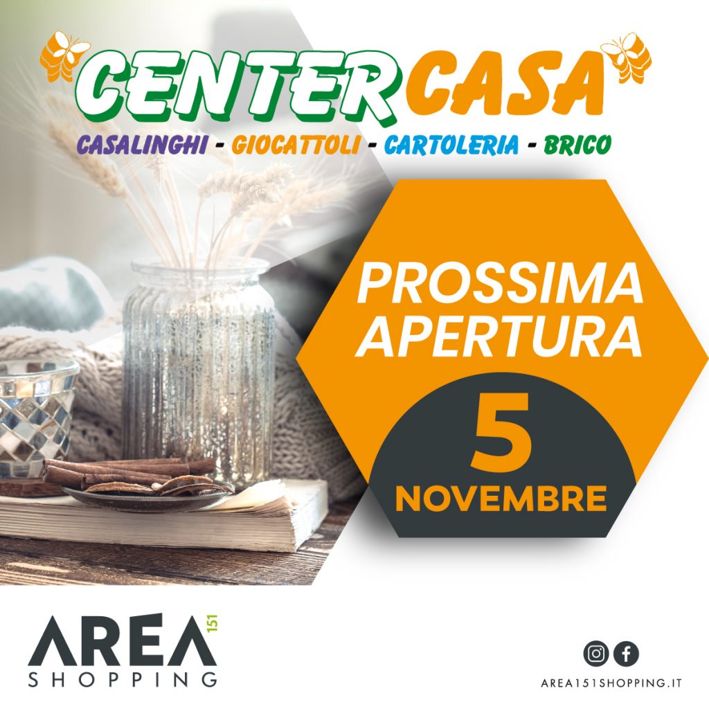 Area 151 Center Casa – Prossima Apertura